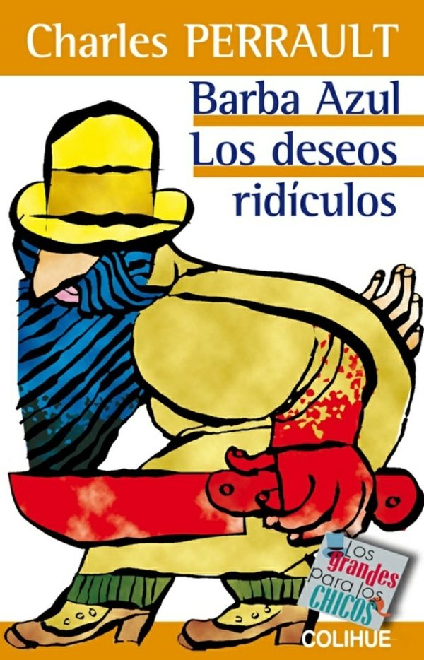 Barba Azul. Los deseos ridículos - Ediciones Colihue